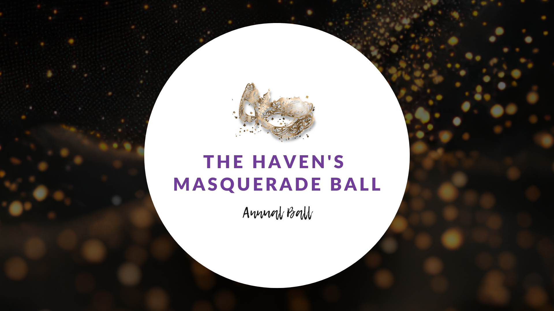 The Haven's Masquerade Ball - The Haven
